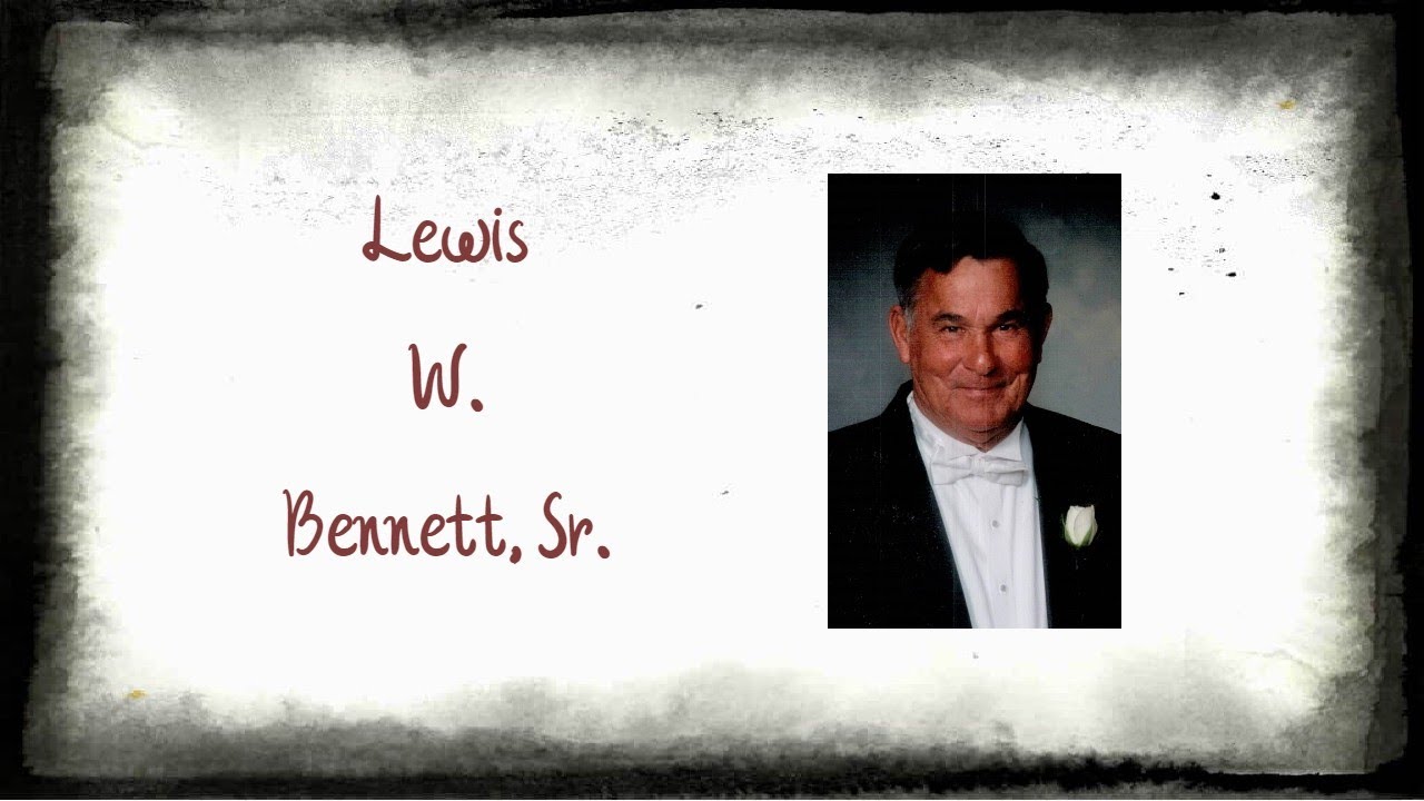 Lewis W. Bennett, Sr. Funeral Service - YouTube