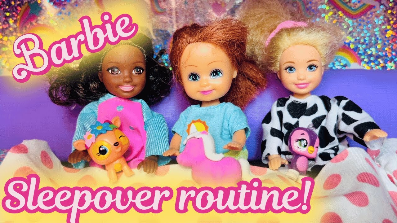 Barbie Sleepover Routine!! - YouTube