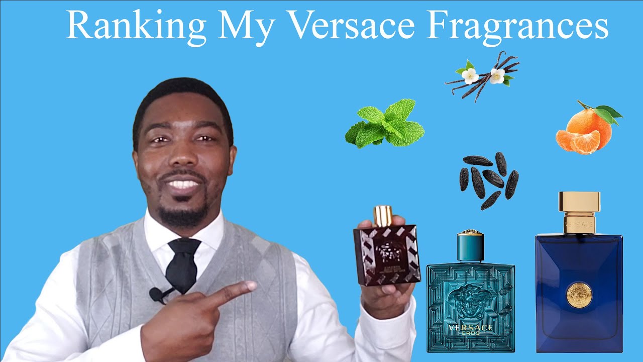 Ranking My Versace Fragrances - YouTube
