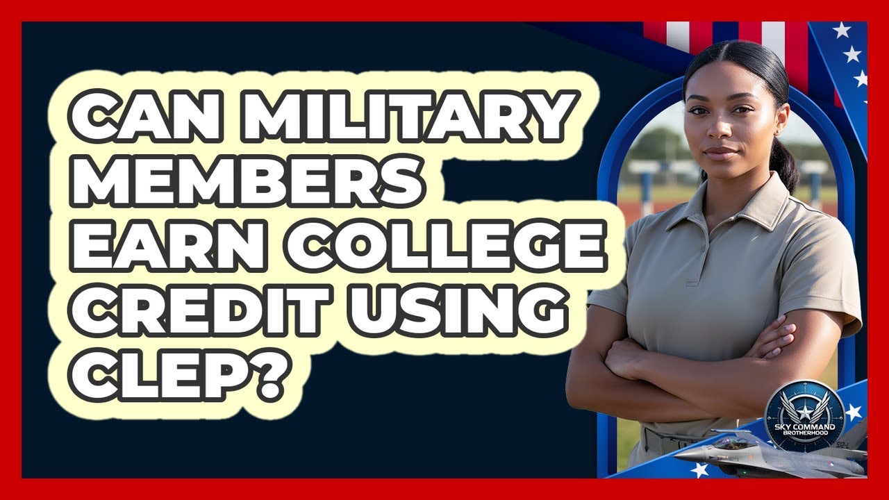 Can Military Members Earn College Credit Using CLEP? - YouTube