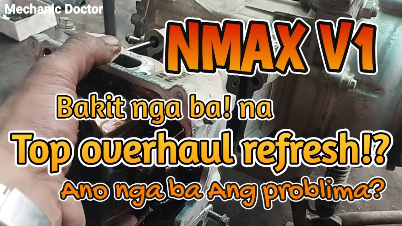 YAMAHA NMAX 155 V1/TOP OVERHAUL REFRESH/ano nga ba Ang problima? - YouTube
