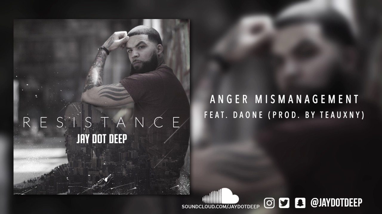Jay Dot Deep - Anger Mismanagement feat. DaOne - YouTube