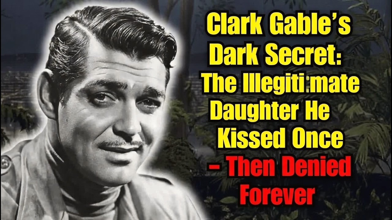 Clark Gable's Dark Secret: The Illegitimate Daughter He Kissed Once ...