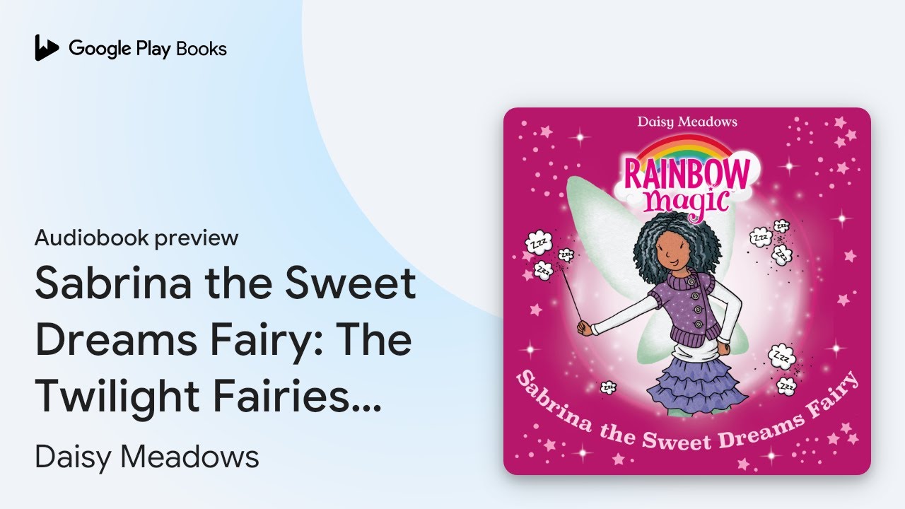 Sabrina the Sweet Dreams Fairy: The Twilight… by Daisy Meadows ...