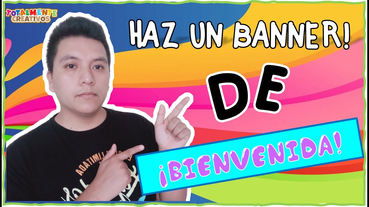 Sorprende A Tus Alumnos Con Un Banner De BIENVENIDA ¡Super Genial ...