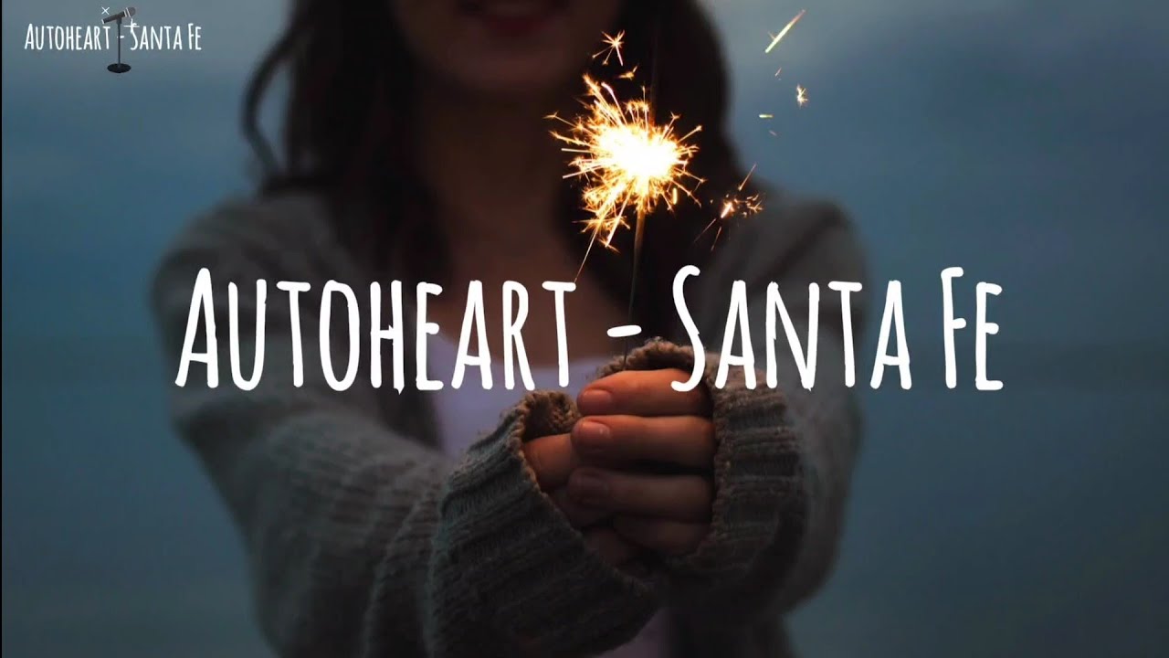 Autoheart - Santa Fe [KARAOKE/INSTRUMENTAL] - YouTube