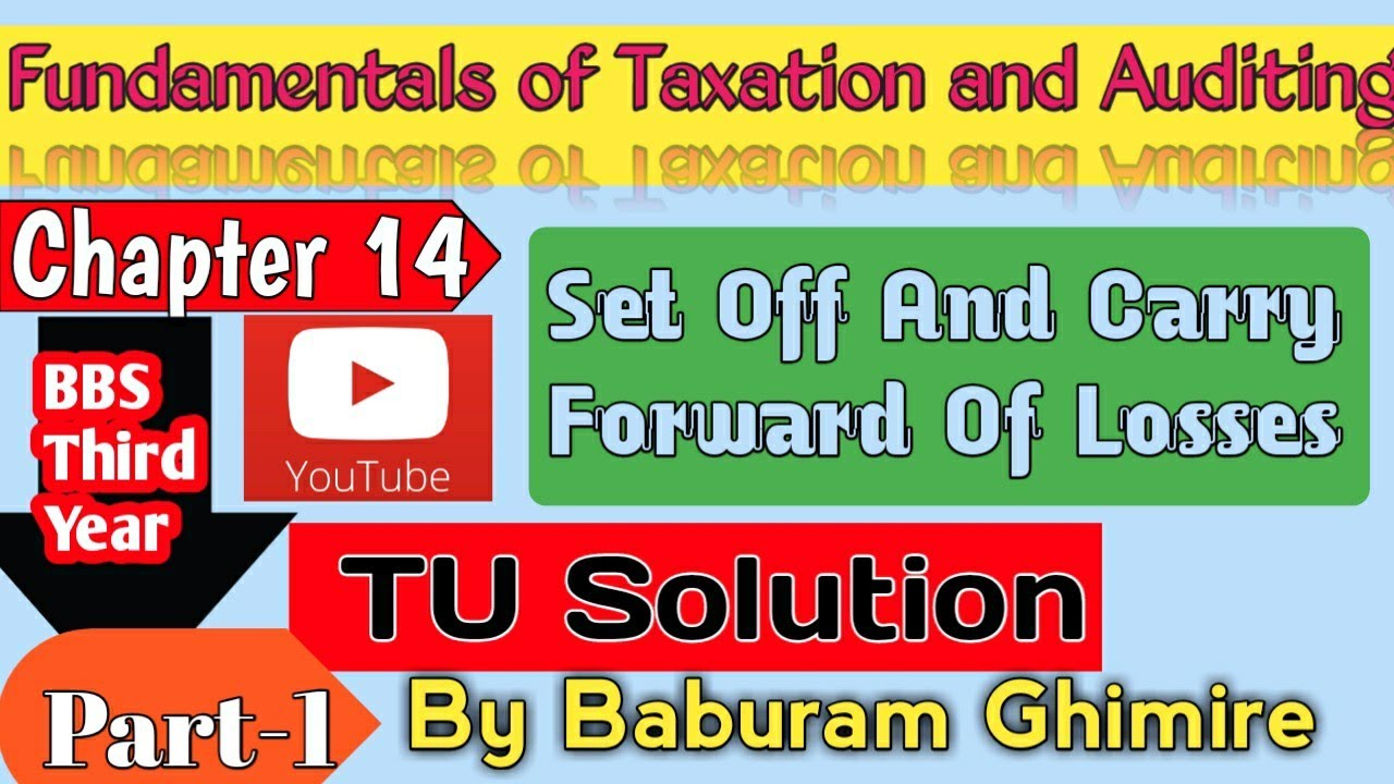 Set off And Carry Forward Of Losses Part 1 BBS 3rd Year YouTube set-off-and-carry-forward-of-losses-part-1-bbs-3rd-year-youtube