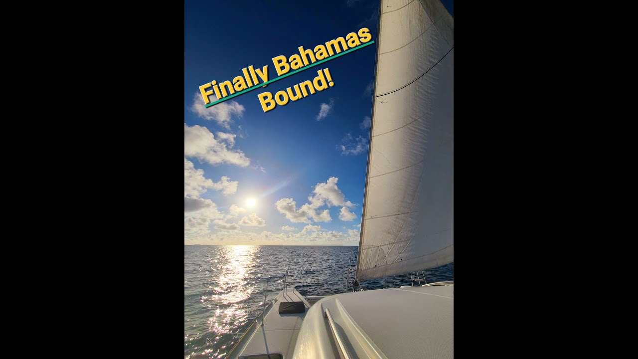 Episode 45: Finally Bahamas Bound - YouTube