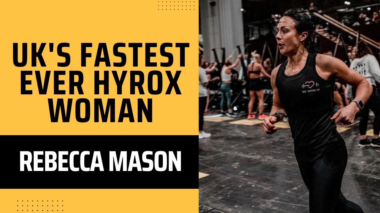 UK's Fastest Ever HYROX Woman (Rebecca Mason) - YouTube