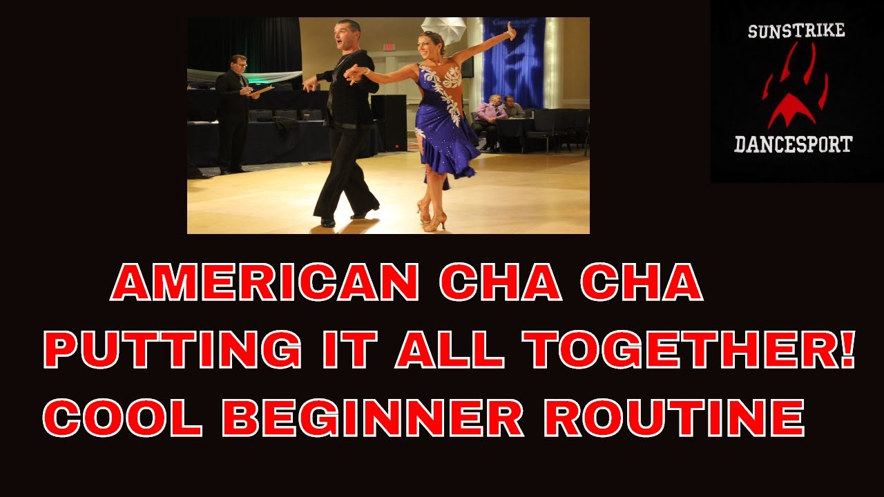 American Cha Cha Putting it all together! - YouTube