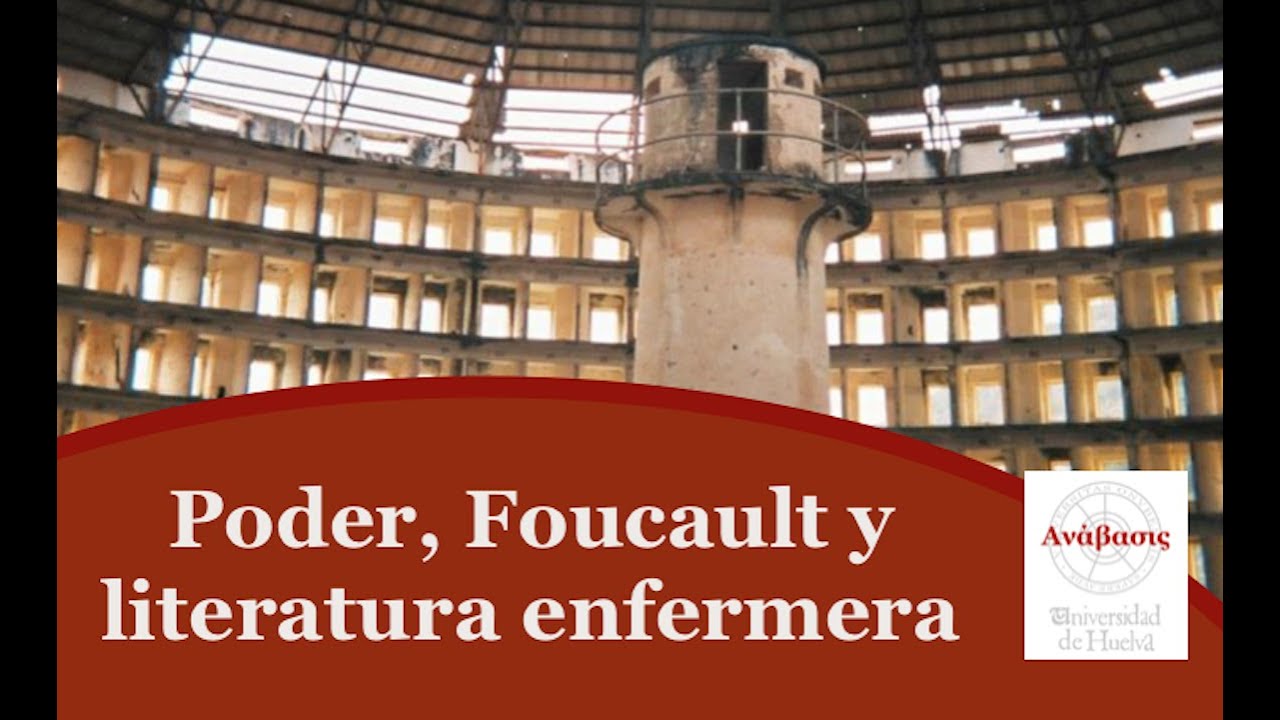 El concepto de poder en Foucault y su uso en la literatura enfermera ...