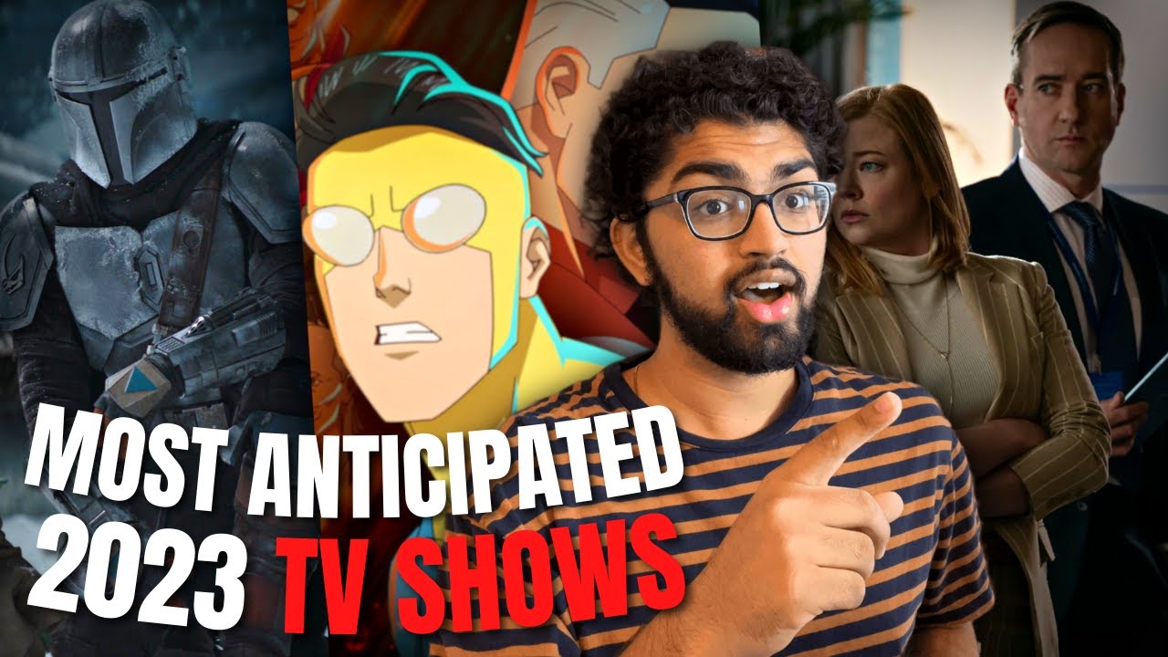 Top 10 Anticipated TV Shows of 2023! - YouTube
