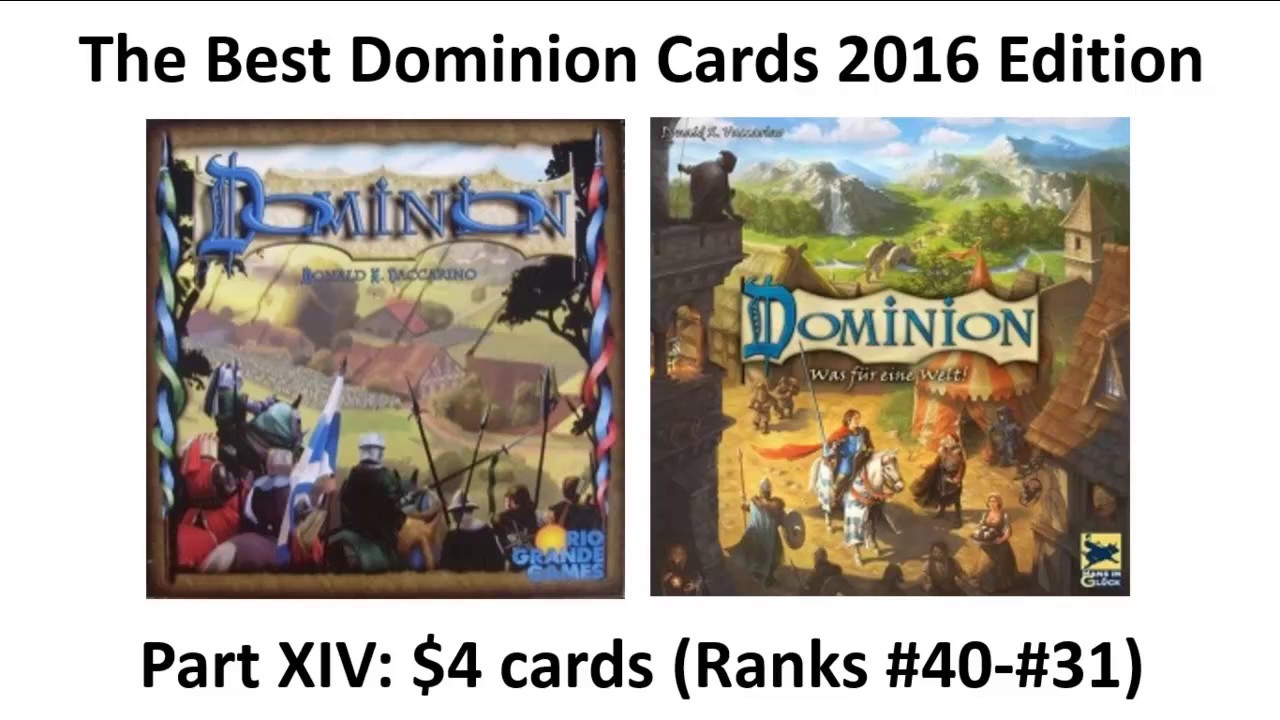 The Dominion Card Lists 2016 Edition - Part XIV: $4 cards (Ranks #40 ...