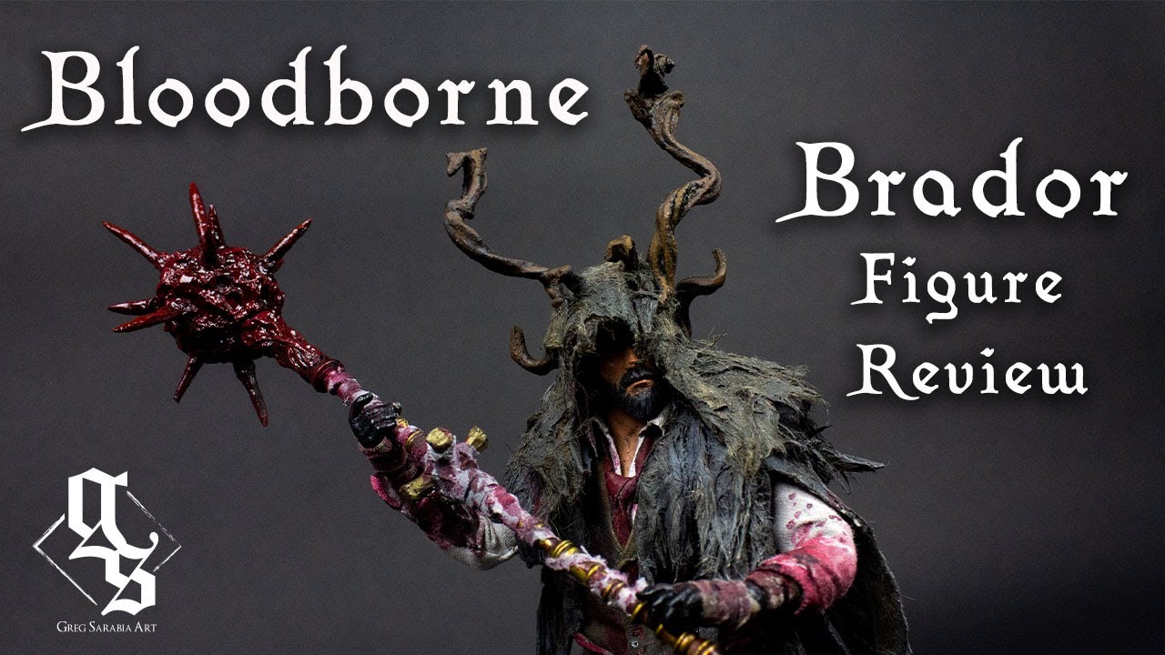 Bloodborne - Brador Figure Review - YouTube