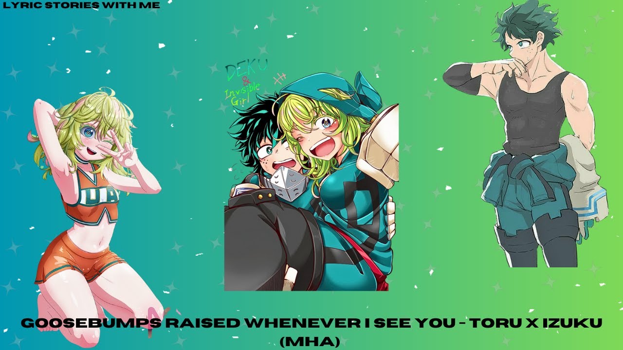 Goosebumps raised whenever I see you - Toru X Izuku (MHA) - YouTube