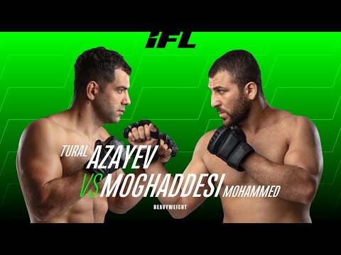 Tural Azayev vs. Mohammad Moghaddasi | IFL - HeavyWeight