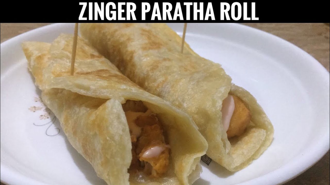 Zinger Paratha Roll by Sidra - YouTube