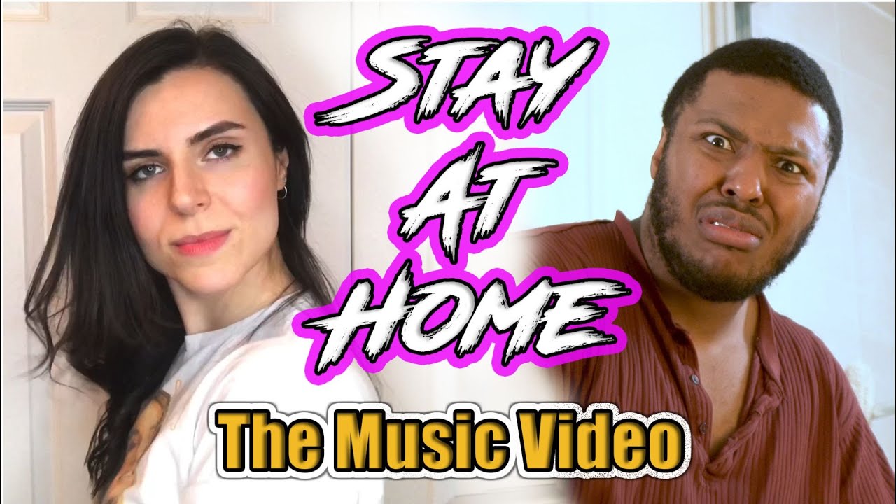 Stay At Home - The Music Video - YouTube
