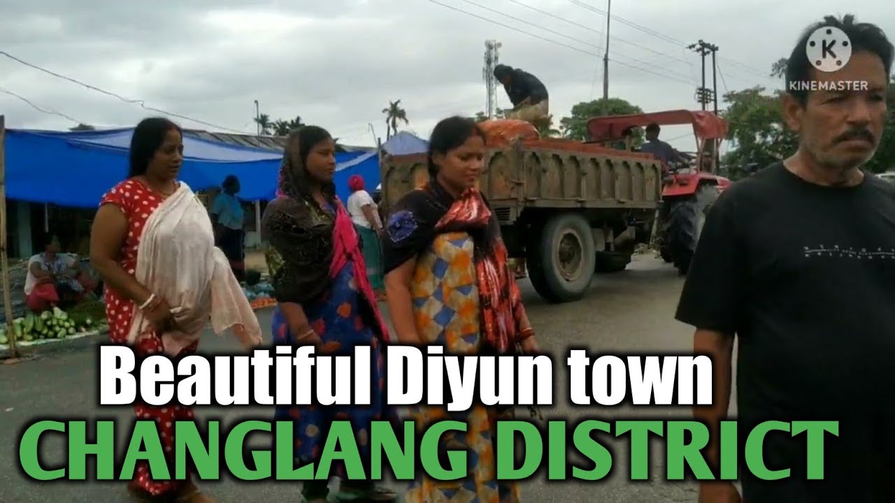 Diyun Town in the corner of Changlang dist. Arunachal pradesh ...