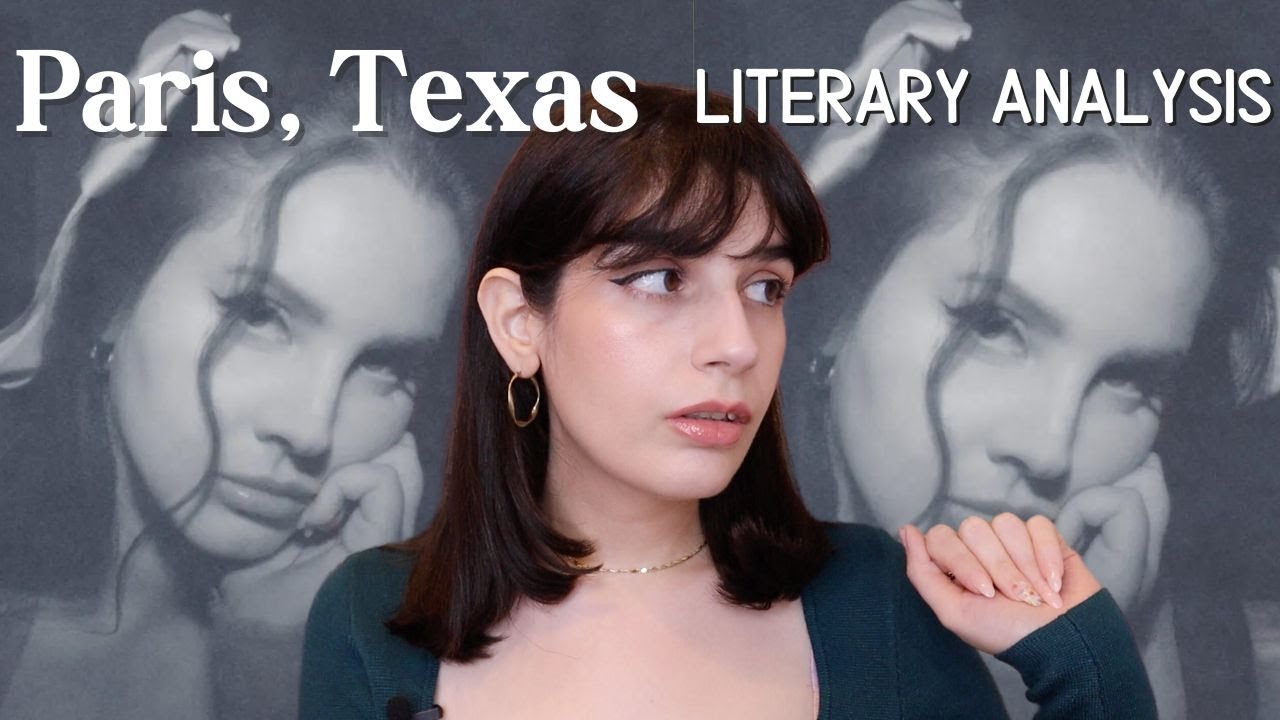 "Paris, Texas" Song Meaning: Cognitive Dissonance & Healing| Lana Del ...