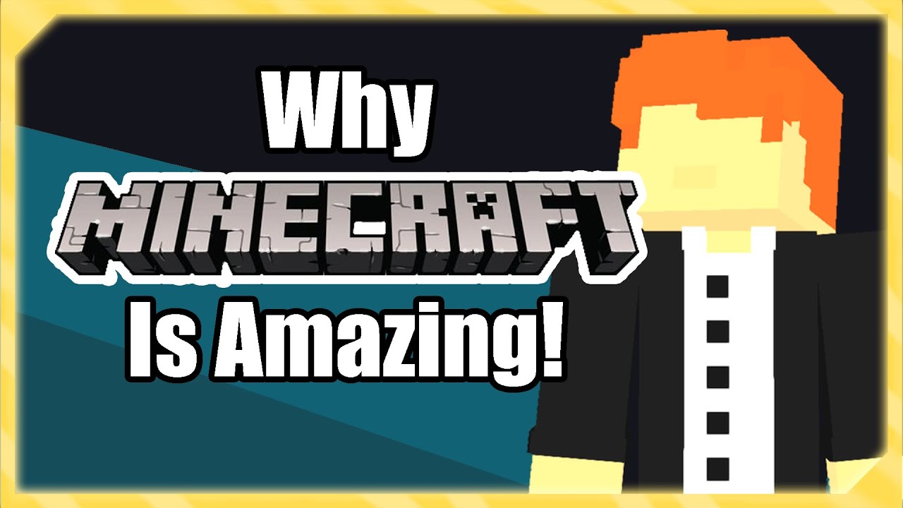 Why Minecraft Is Amazing! - YouTube