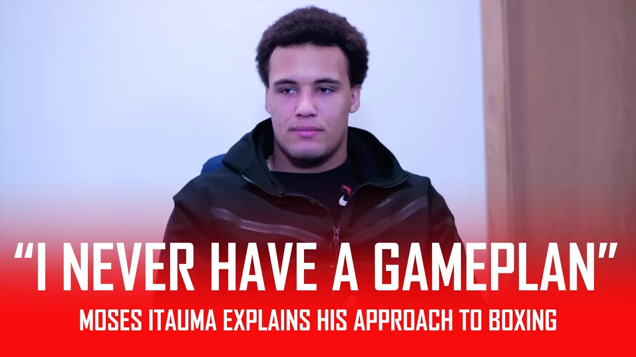 🥊 MOSES ITAUMA EXPLAINS HIS APPROACH TO BOXING 🥊 - YouTube
