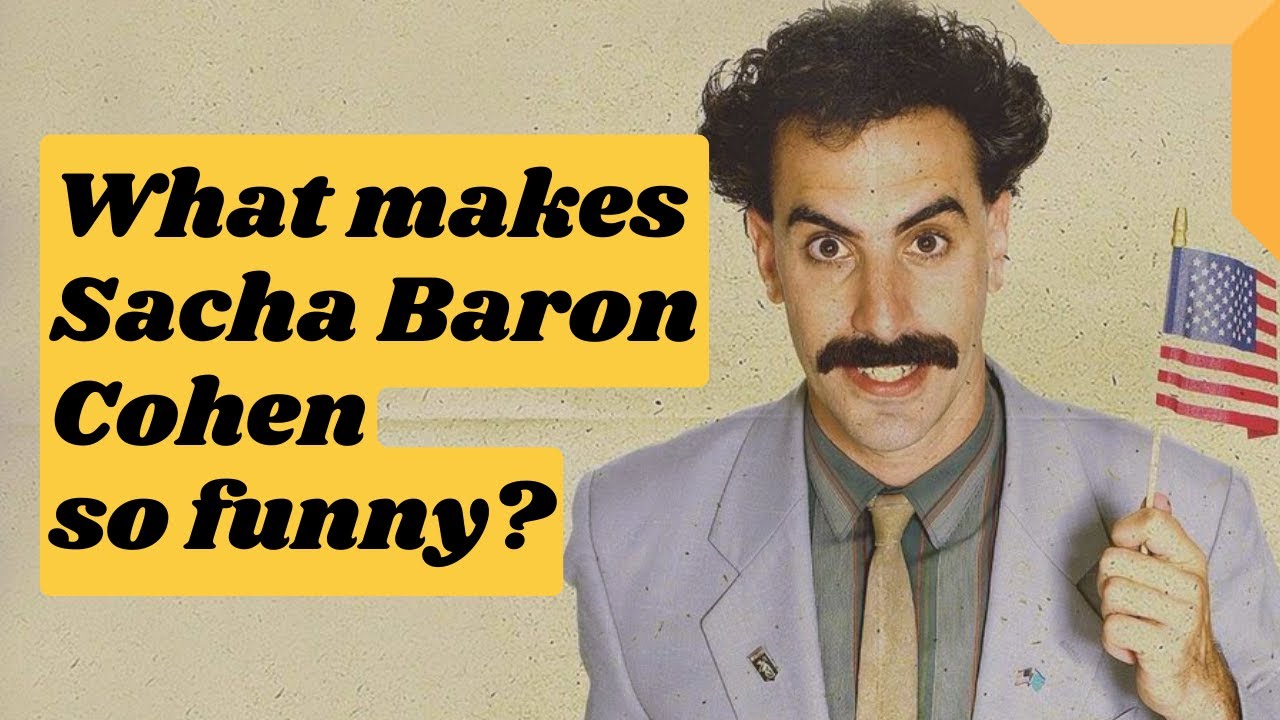 What Makes Sacha Baron Cohen So Funny? - YouTube