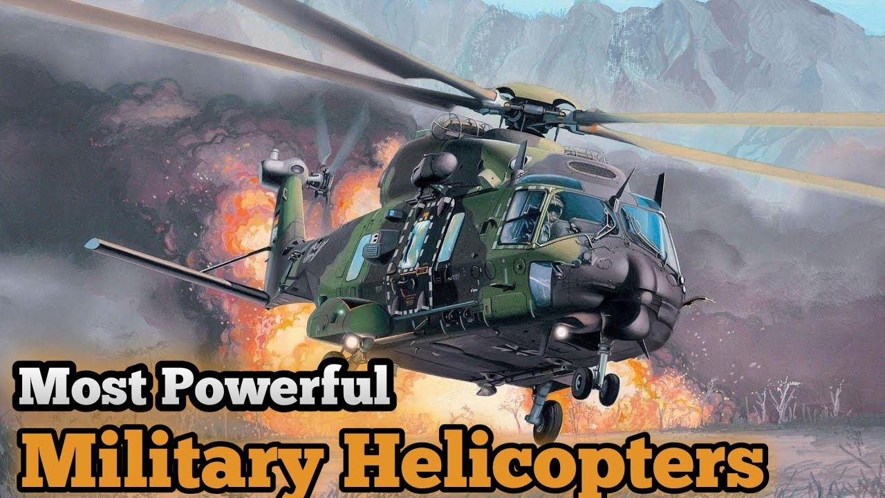 Top 10 Most Powerful Military Helicopters in the world - YouTube