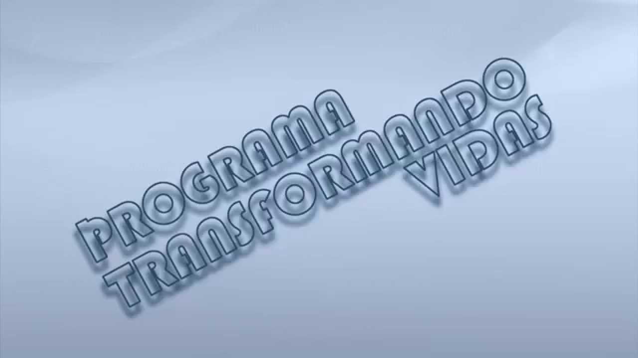 LOGO DO PROGRAMA TRANSFORMANDO VIDAS - YouTube