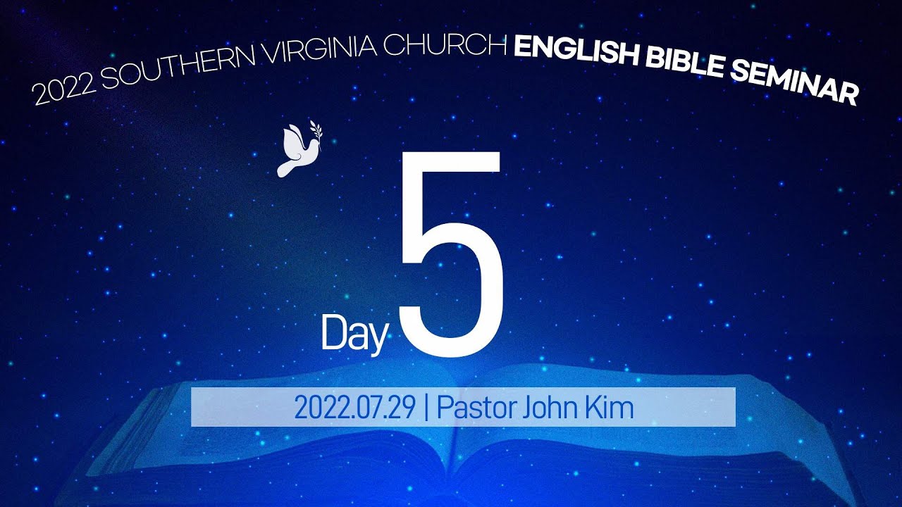 July English Bible Seminar - Day 5 - YouTube
