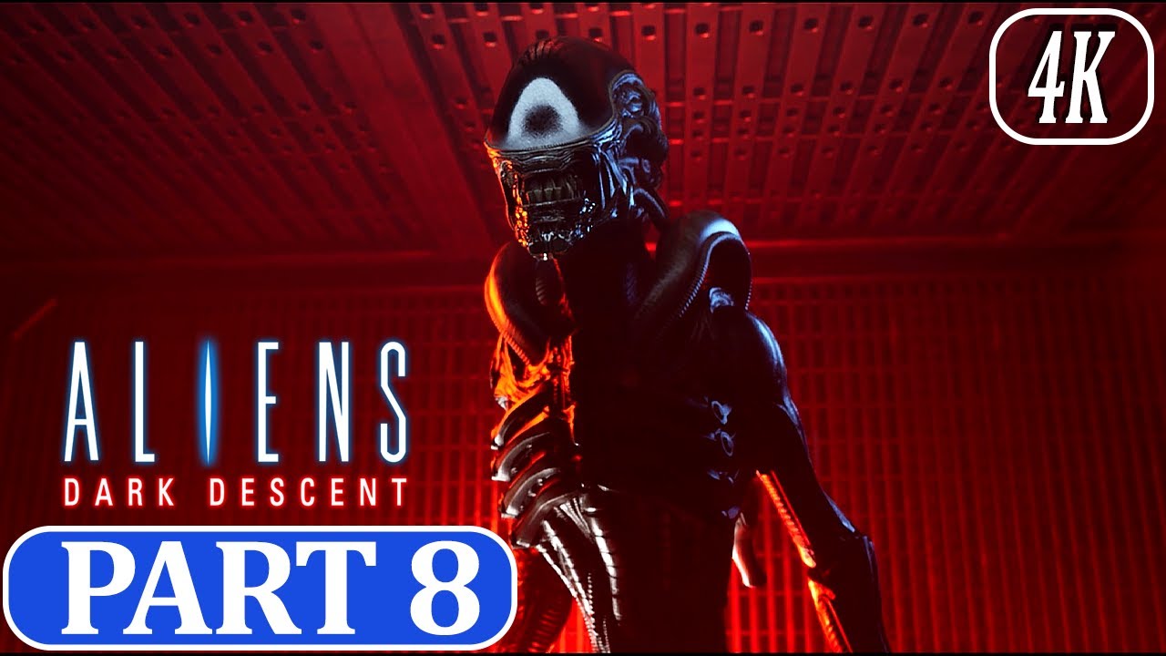 Aliens Dark Descent Walkthrough GAMEPLAY Part 8 (FULL GAME) (4K 60fps ...