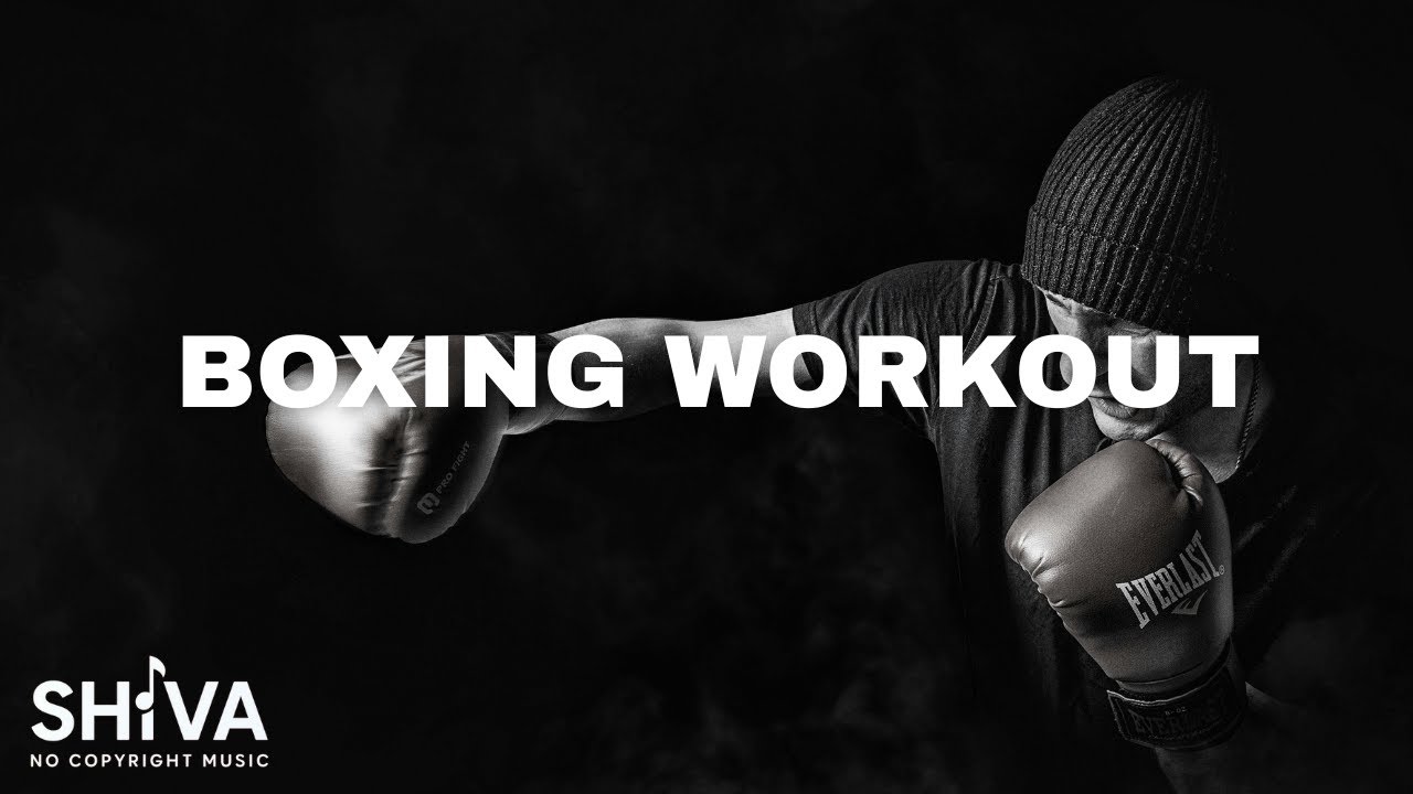 Boxing Workout | No Copyright Background Music | Copyright Free Music ...