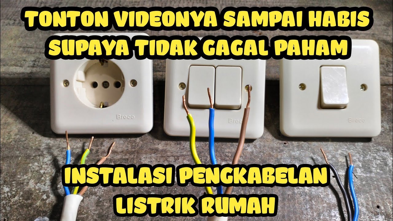 CARA MUDAH PEMASANGAN SAKLAR TUNGGAL DAN SAKLAR GANDA || STOP KONTAK ...