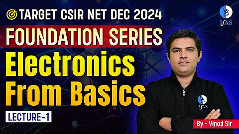 Electronics for CSIR NET Physics Dec 2024 | IFAS - YouTube
