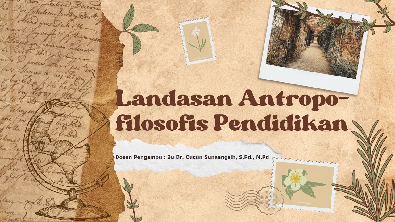 LANDASAN ANTROPO-FILOSOFIS PENDIDIKAN| Kelompok 6 kelas 1B - YouTube