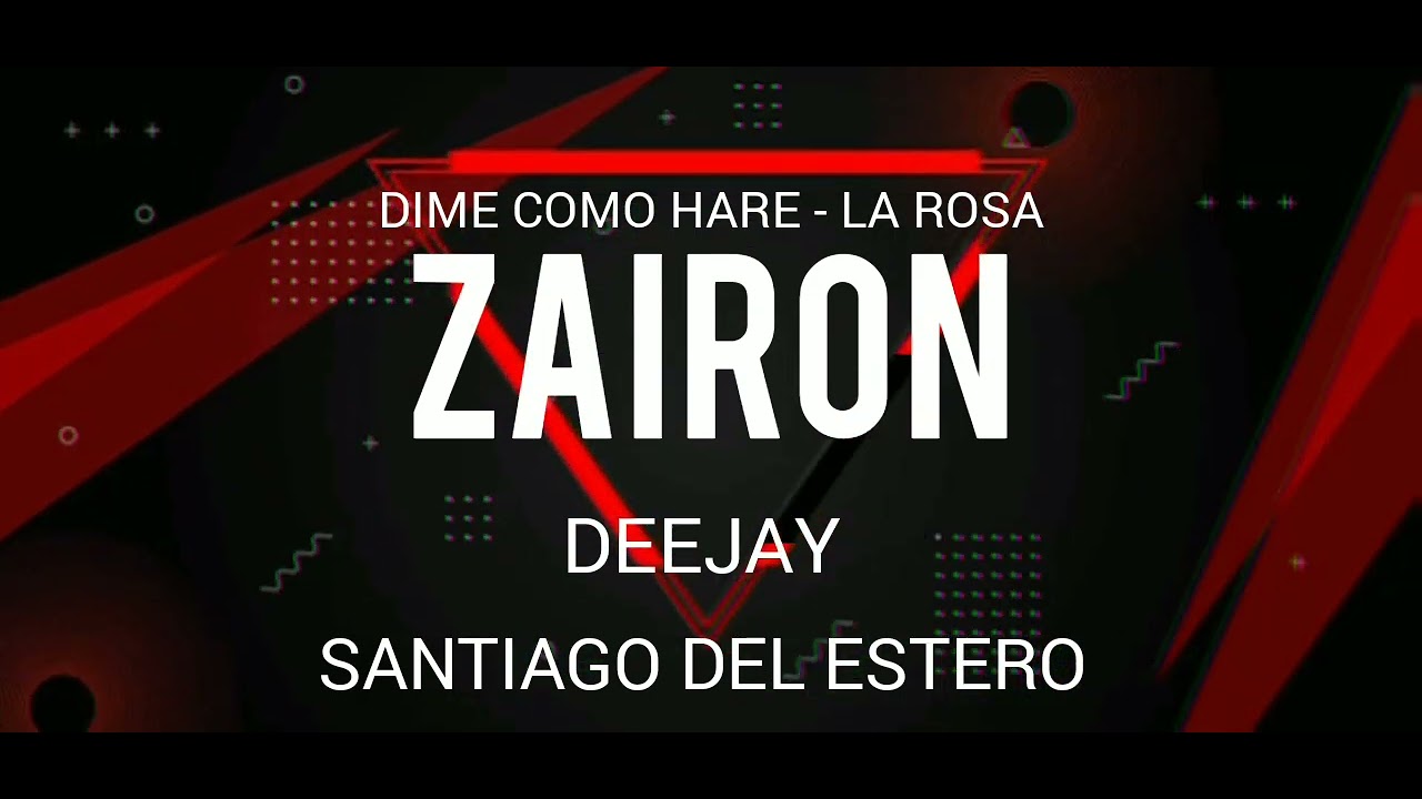 LA ROSA - DIME COMO HARE - REMIX - YouTube