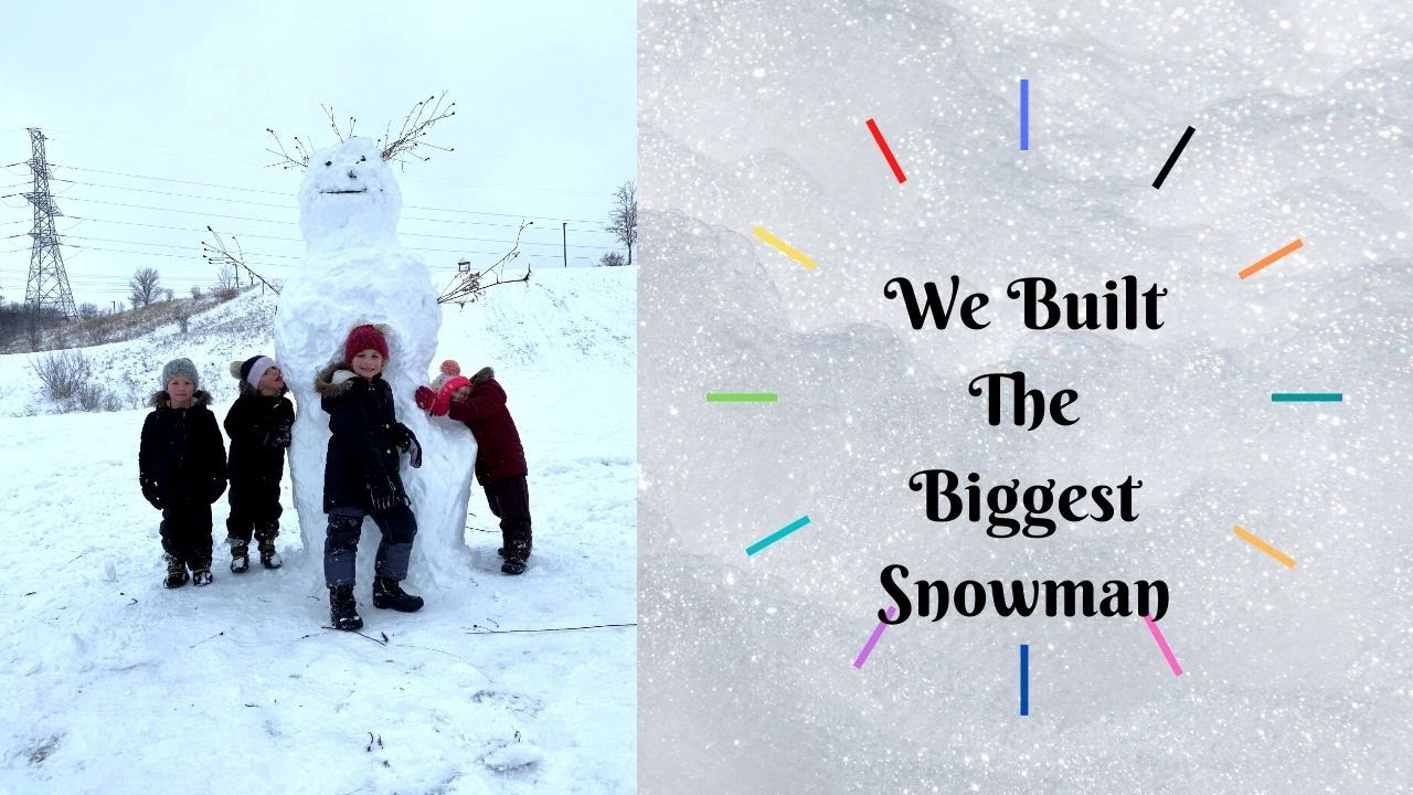 WE BUILT THE BIGGEST SNOWMAN! - YouTube