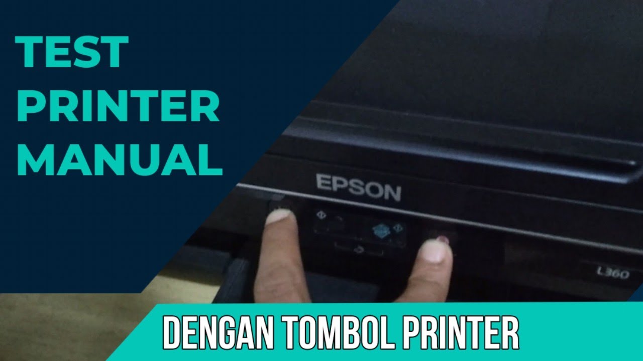Cara Test Printer Epson Dengan Tombol Printer Manual Test Page cara-test-printer-epson-dengan-tombol-printer-manual-test-page