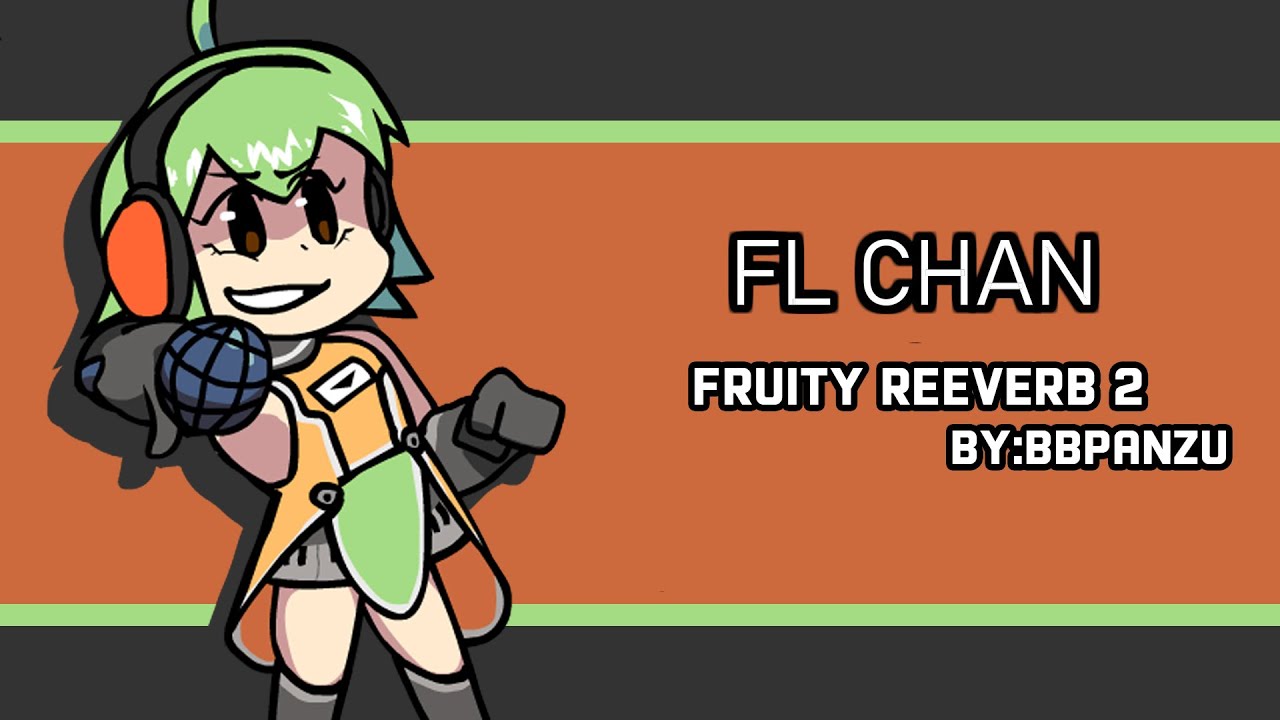 FL Chan-Fruity Reeverb 2 (Extended Mix) [Friday Night Funkin] - YouTube