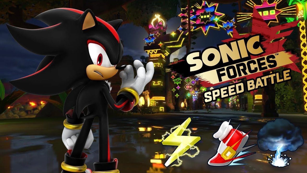 Sonic Forces Speed Battle - Shadow The Hedgehog (Lvl 15) - YouTube