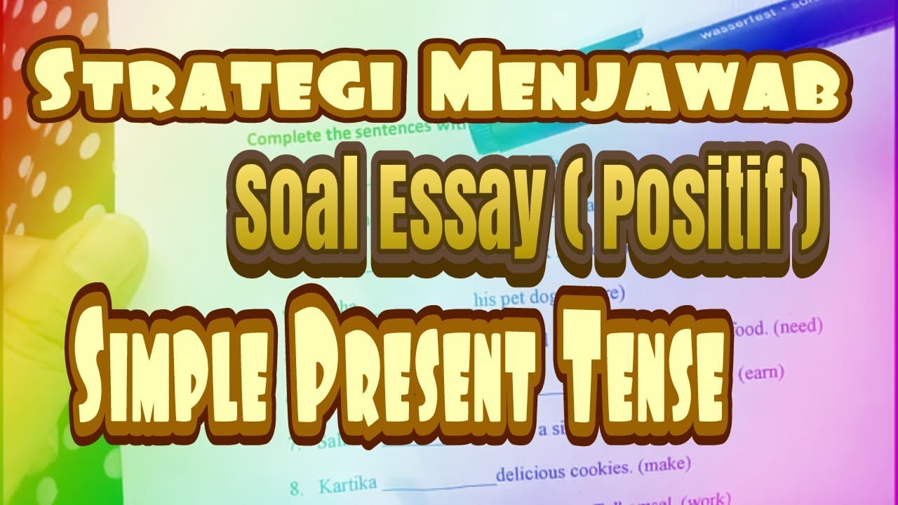 Pembahasan Soal Essay (Positif) SIMPLE PRESENT TENSE || English Teacher ...