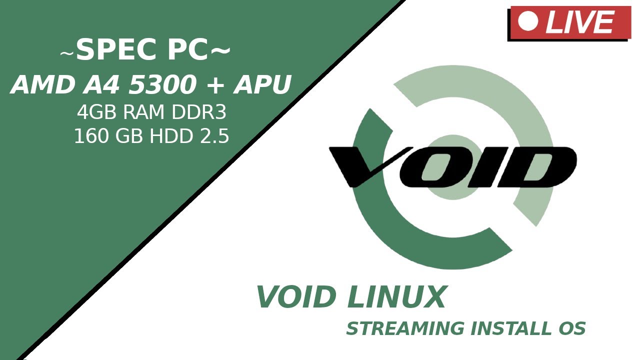 Install Void Linux di PC Kentang? Ft AMD A4 5300 (Streaming) - YouTube