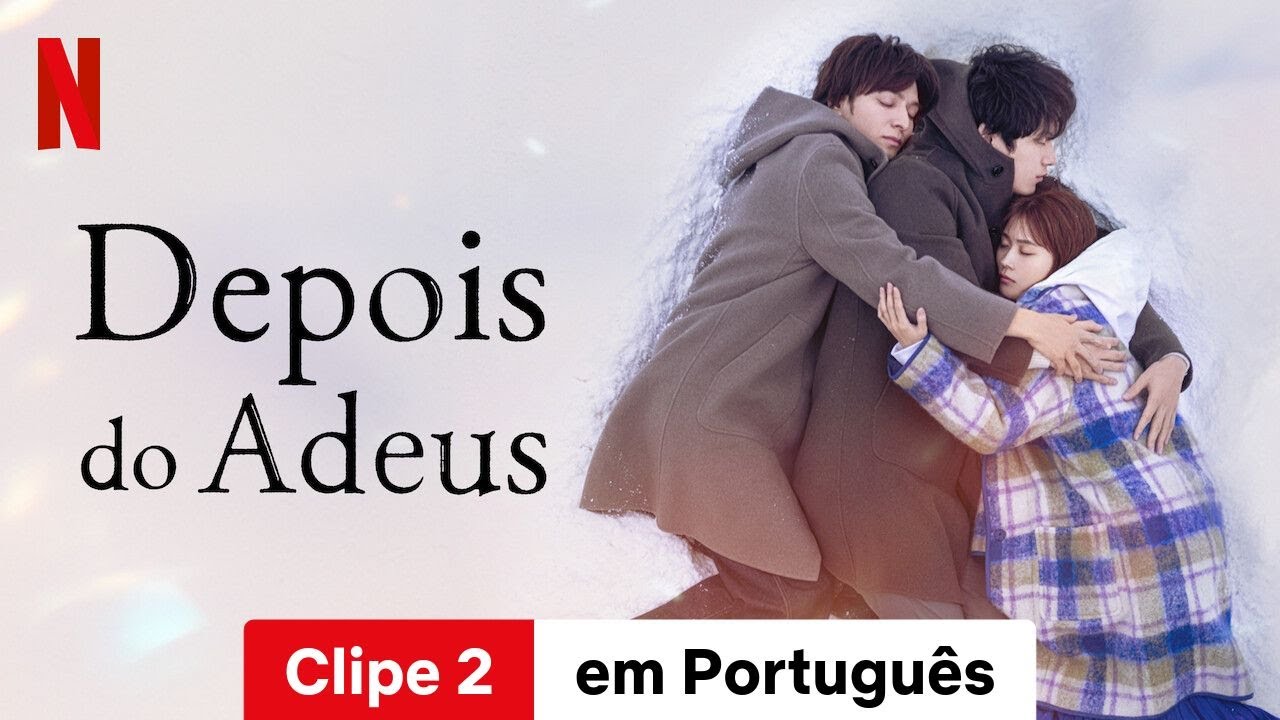 Depois do Adeus (Temporada 1 Clipe 2) | Trailer em Português | Netflix ...