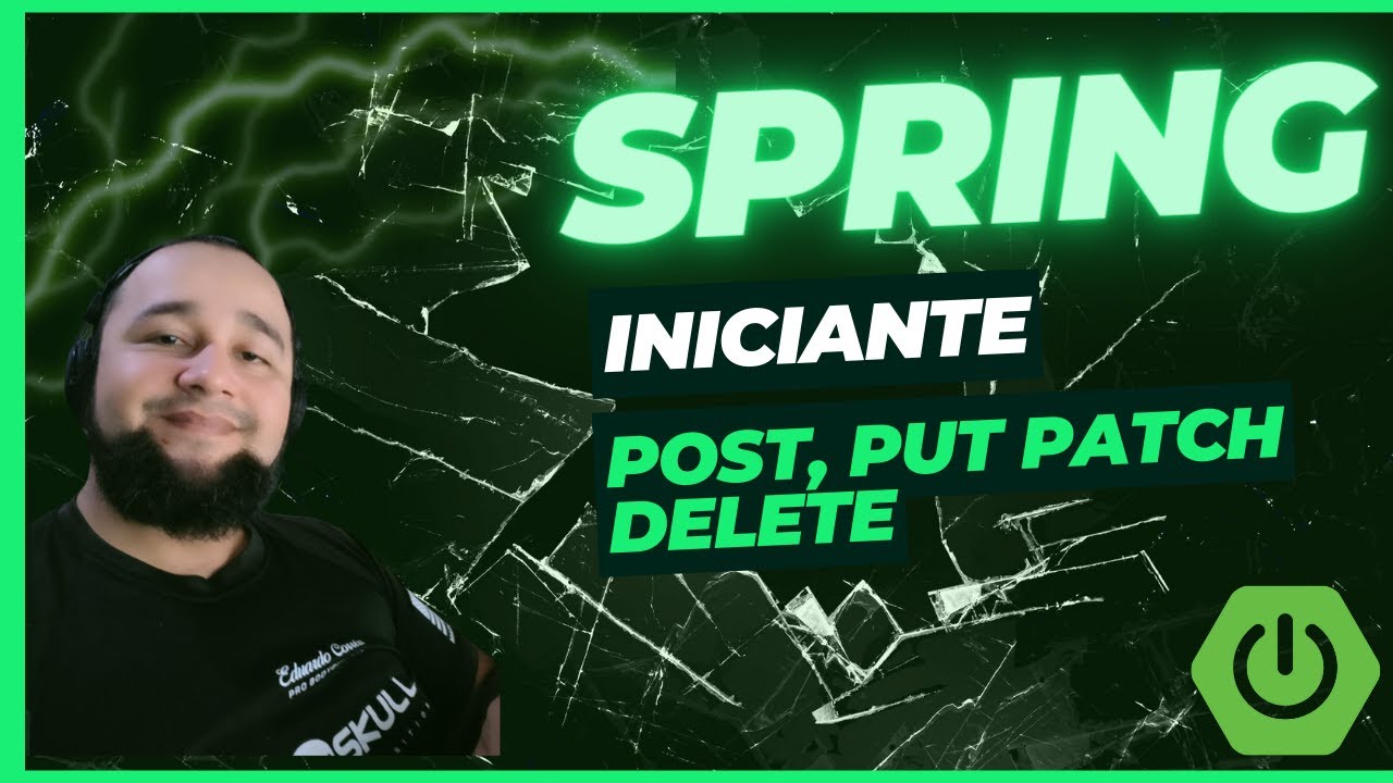 Iniciando com Spring Boot Aula 2 - Conhecendo os métodos POST, PUT ...