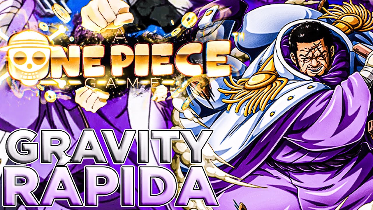 COMO PEGAR A NOVA GRAVITY MAIS RÁPIDO NO A ONE PIECE GAME! - YouTube