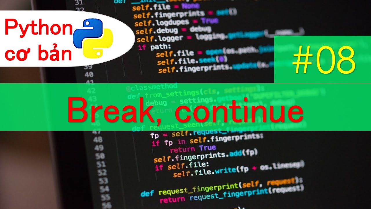 [Python cơ bản] Break, Continue trong Python - YouTube