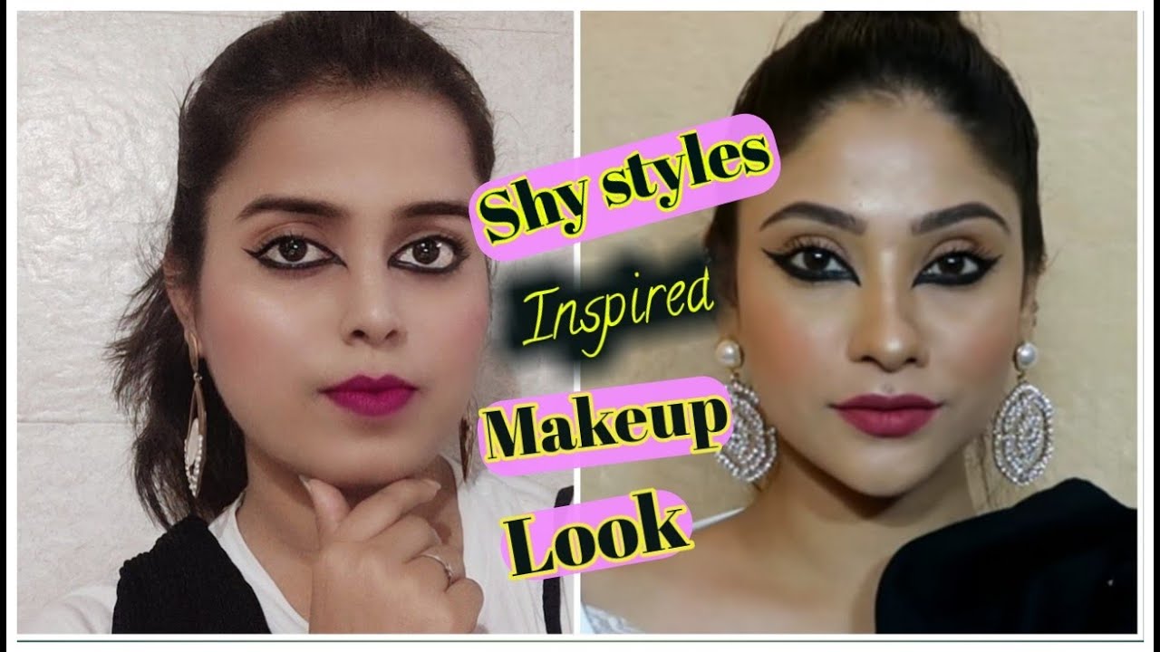 Shy styles inspired Makeup look😍😍😍 - YouTube