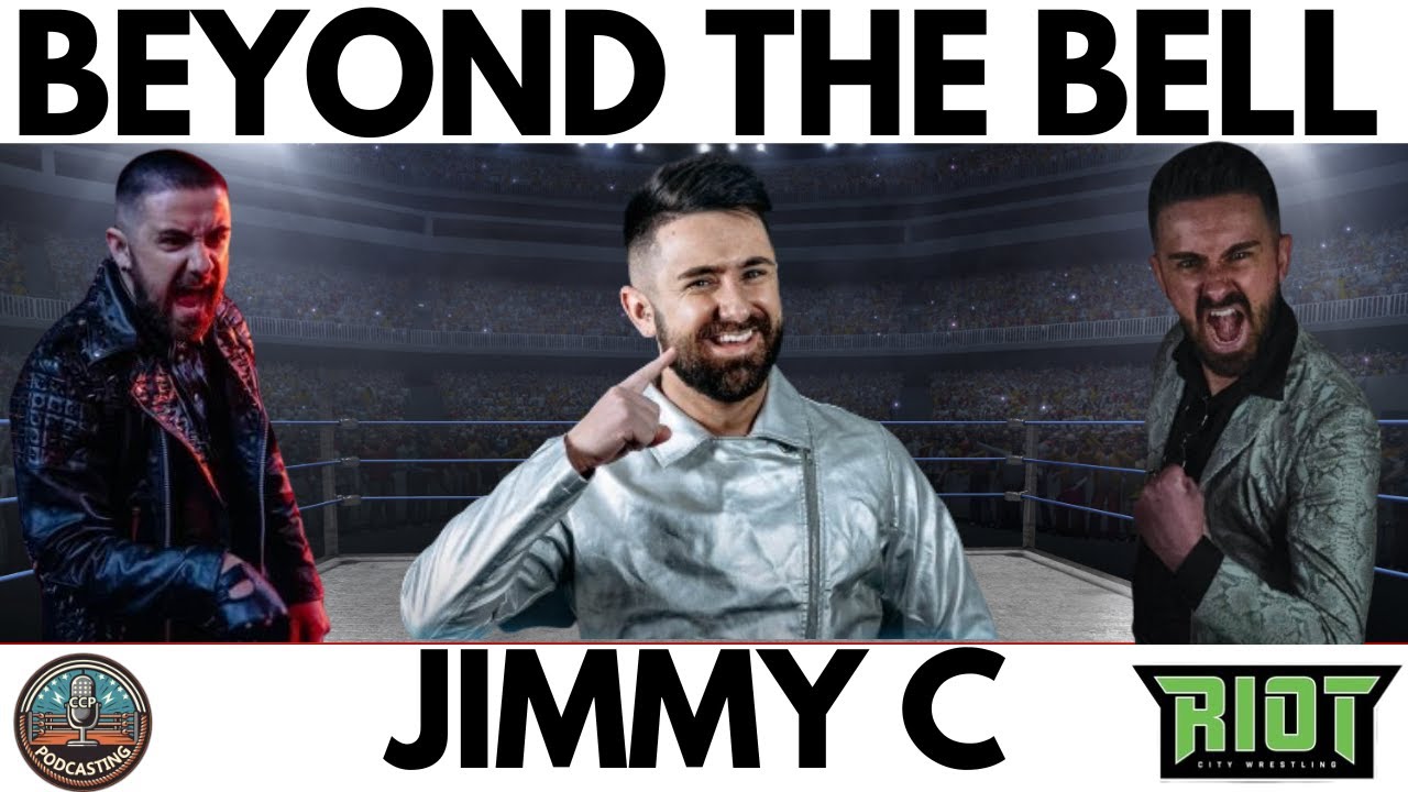Beyond the Bell Season 2 Episode 1: Jimmy C (Riot City Wrestling) - YouTube