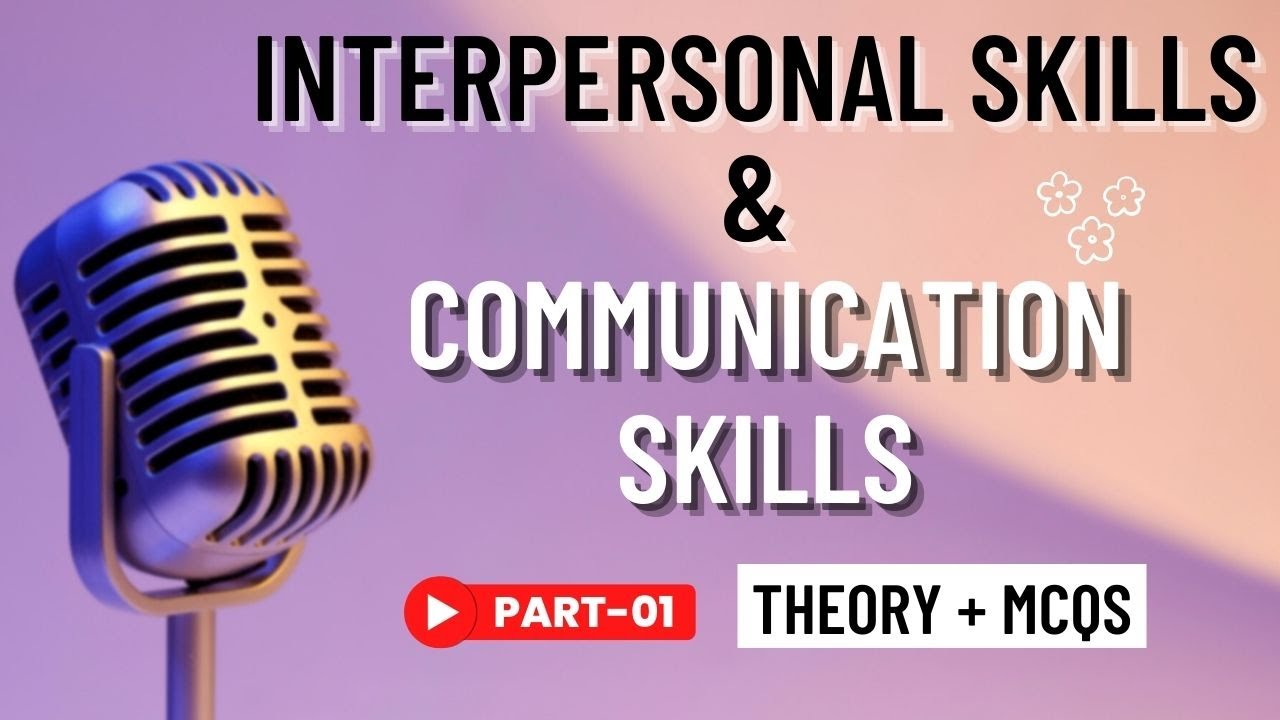 Interpersonal Skills Including Communication Skills Theory MCQs