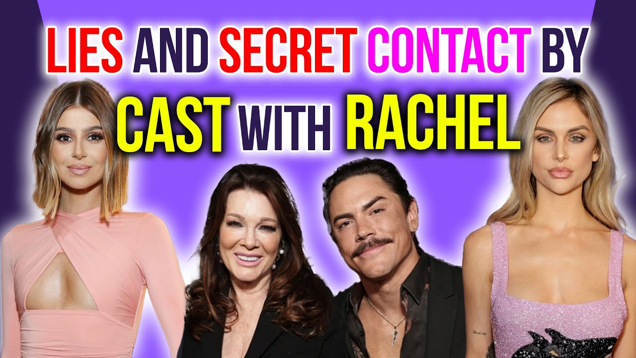 Lies & Secret Contact by Cast with Rachel! #vanderpumprules #bravotv # ...